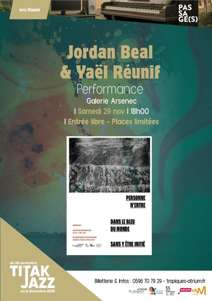 Performance Jordan Beal & Yaël Réunif – Titak Jazz – Tropiques Atrium ...